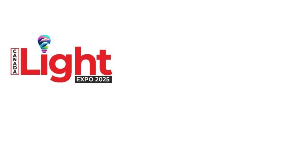 Canada Light Expo 2025 Showcasing Dynamic Lighting Solutions: Connect ...